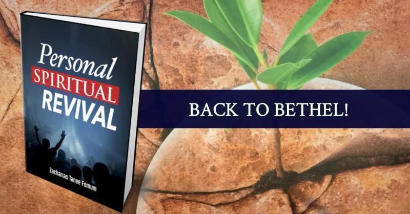 Back to Bethel: Revival in The Discipline of Fasting (ZT Fomum ...